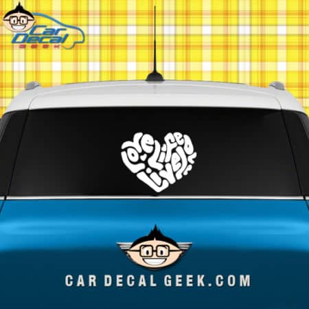 Love Life Live Heart Car Decal Window Graphic Sticker