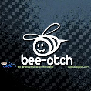 Beeotch Vinyl Car Window Decal Sticker
