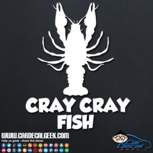 Cray Cray Fish Vinyl Car Decal Window Sticker