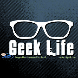 Geek Life Car Window Vinyl Decal Sticker | Geek Decals