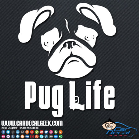 Pug Life Dog Car Decal Graphic | Dog Stickers
