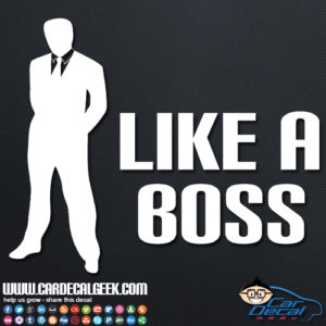 Like a Boss Car Window Decal Sticker | Decals for Guys