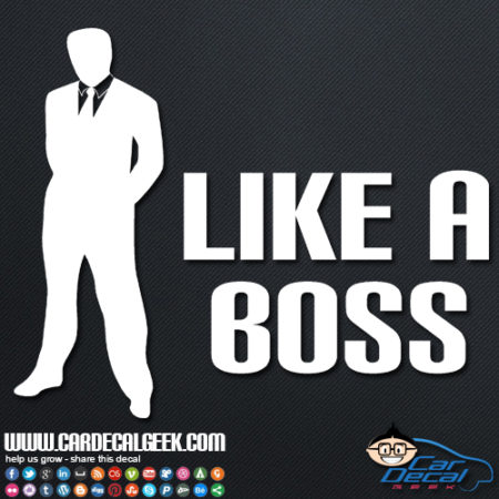 Like a Boss Car Window Decal Sticker | Decals for Guys