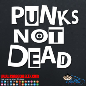 Punks Not Dead Car Window Vinyl Decal Sticker