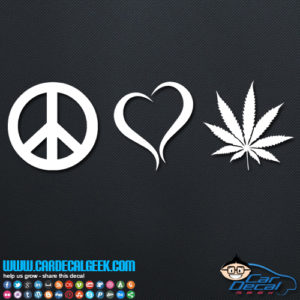 Peace Love Pot Vinyl Car Decal Sticker | Marijuana Decals