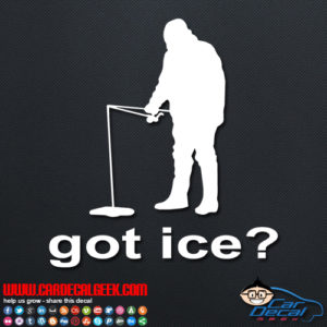 Ice Fishing Got Ice Car Window Decal Sticker | Fishing Decals
