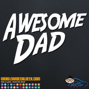 Awesome Dad Vinyl Car Truck Decal Sticker Graphic