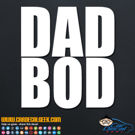Dad Bod Vinyl Decal Sticker