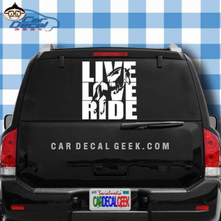 Live Love Ride Horses Vinyl Car Truck Decal Sticker