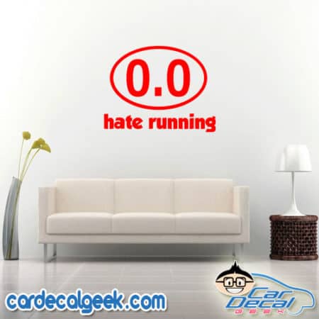 Hate Running 0.0 Vinyl Car WIndow Decals Stickers | Marathon Decals