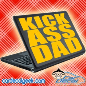 Kick Ass Dad Vinyl Decal Sticker Graphic