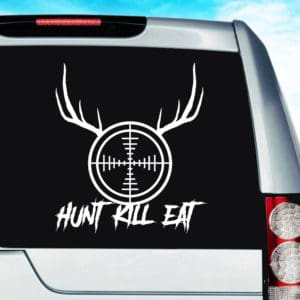 Hunt Kill Eat Rifle Gun Scope Deer Antlers Vinyl Car Truck Decal Sticker